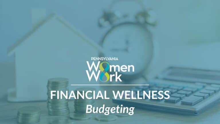 Financial Wellness Series - Budgeting - Pennsylvania Women Work